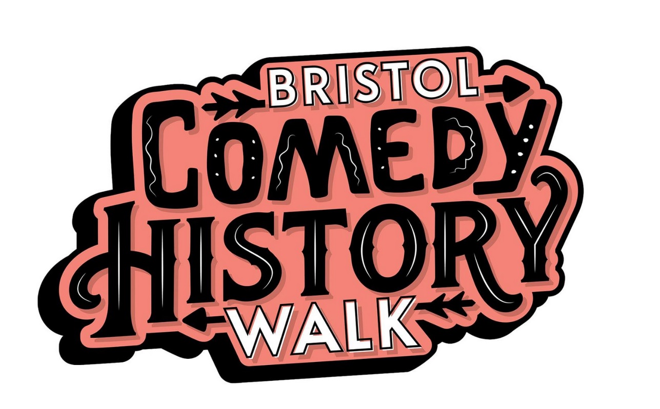 Bristol Comedy History Walk - Free Theatre Tour Booking Now